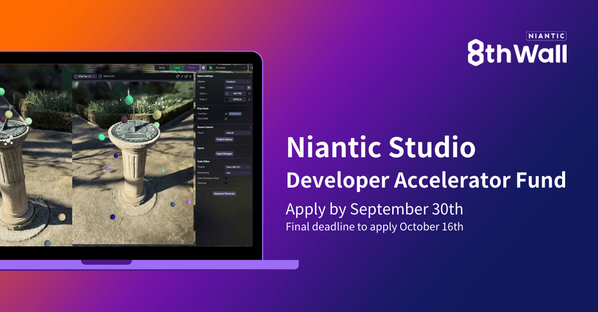 Empower Your Creativity: Join the Niantic Studio Developer Accelerator Fund | 8th Wall